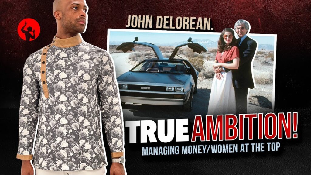 The Original Elon Musk – John Delorean – Managing Money & Women at The Top! – MARQUETT